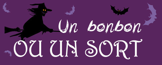UN BONBON...OU UN SORT